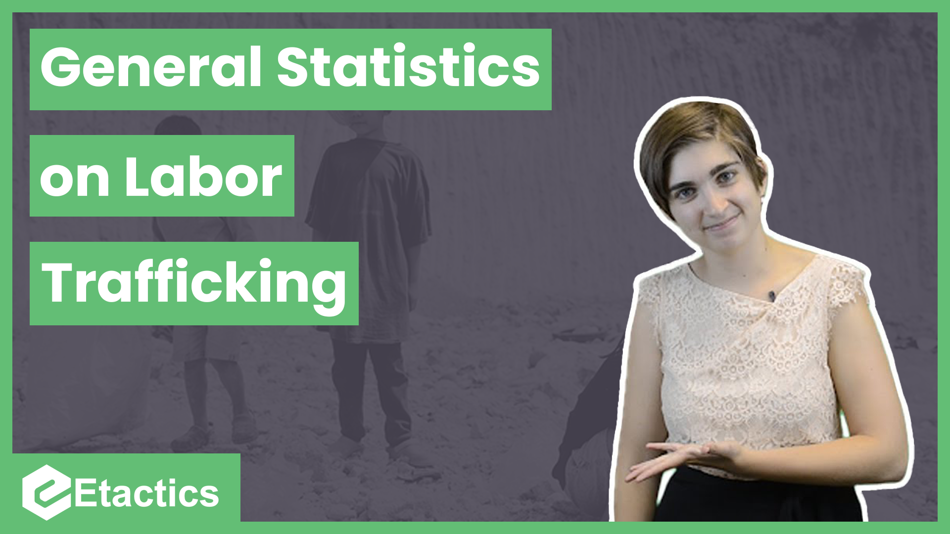 50+ Horrific Labor Trafficking Statistics and Examples — Etactics