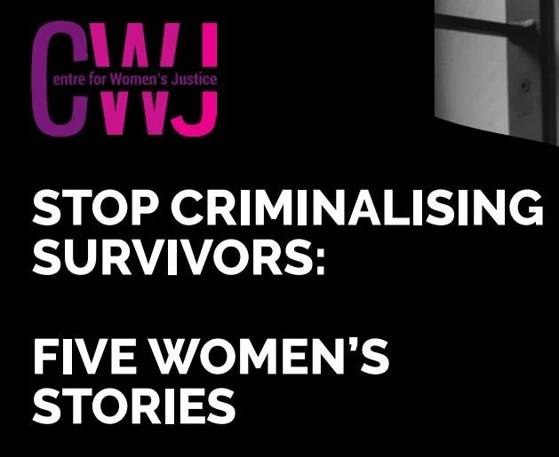 Criminalisation - Film and resources — Centre for Women's Justice