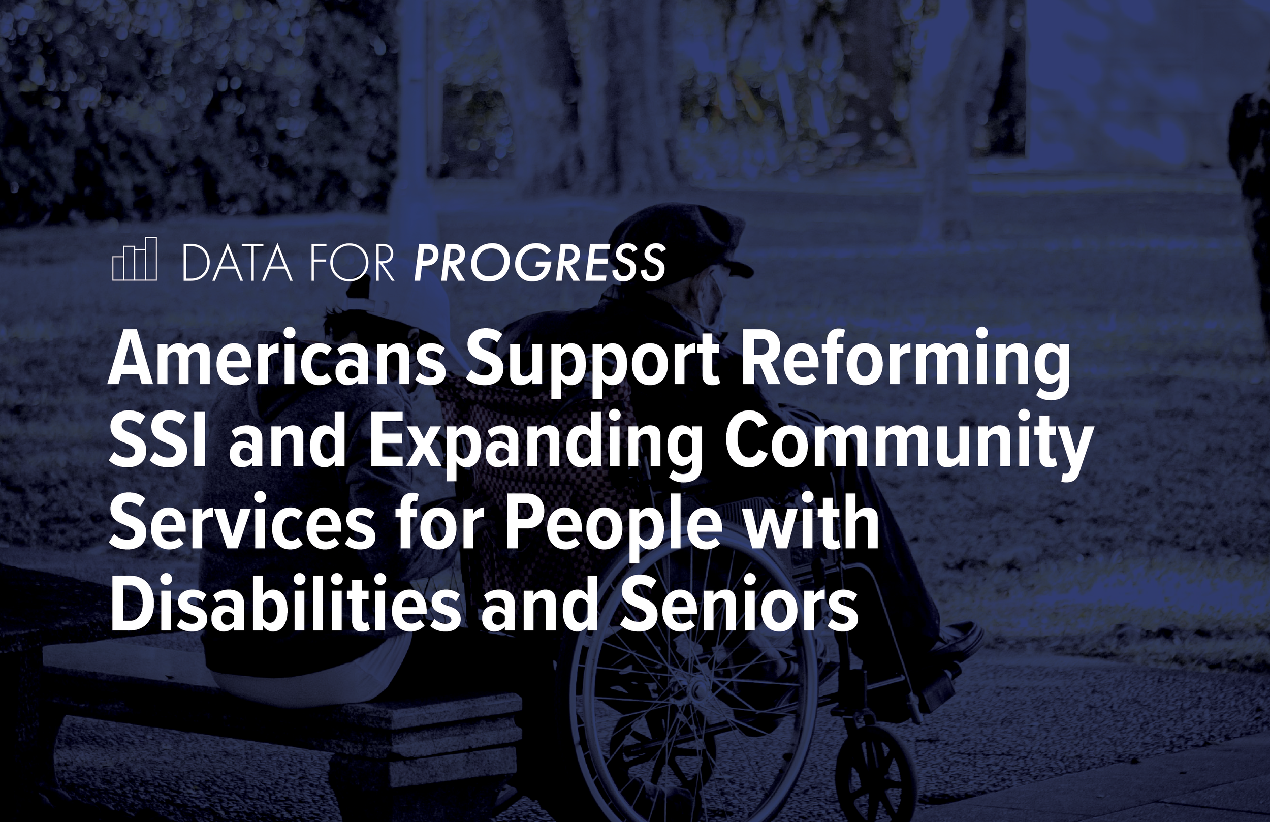 Memo: Americans Support Reforming SSI and Expanding Community Services ...