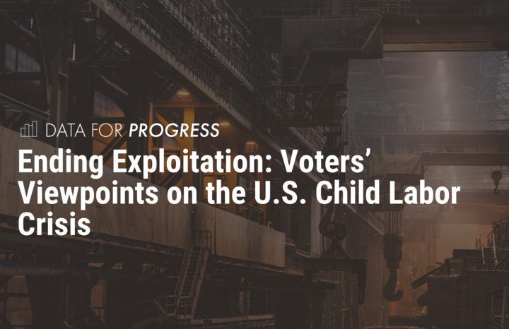 Ending Exploitation: Voters’ Viewpoints on the U.S. Child Labor Crisis