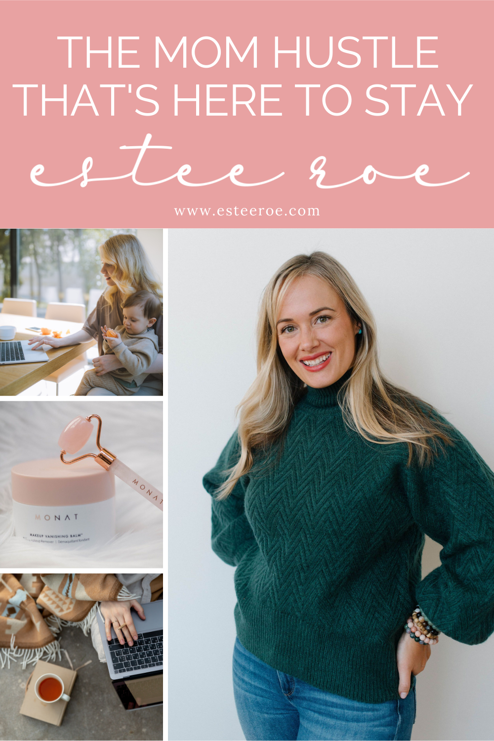 The Mom Hustle That's Here to Stay — estee roe