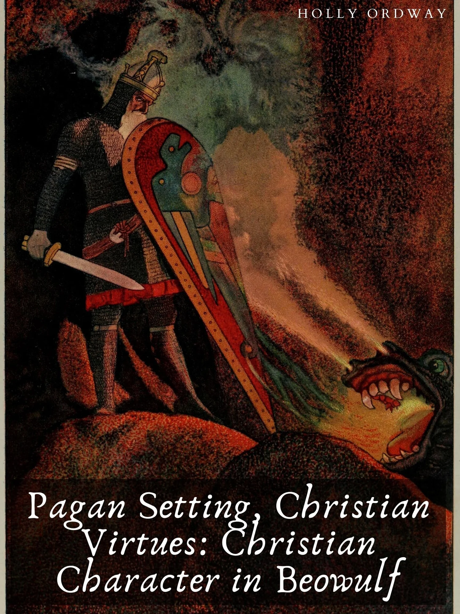 Pagan Setting, Christian Virtues: Christian Character in Beowulf ...