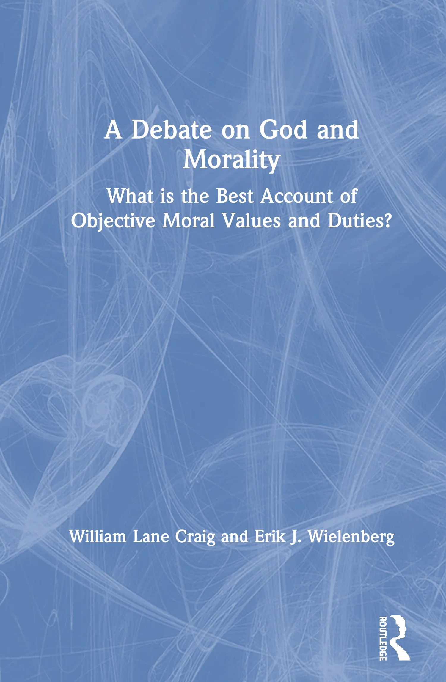 Recent Work on the Moral Argument, Part II — Moral Apologetics