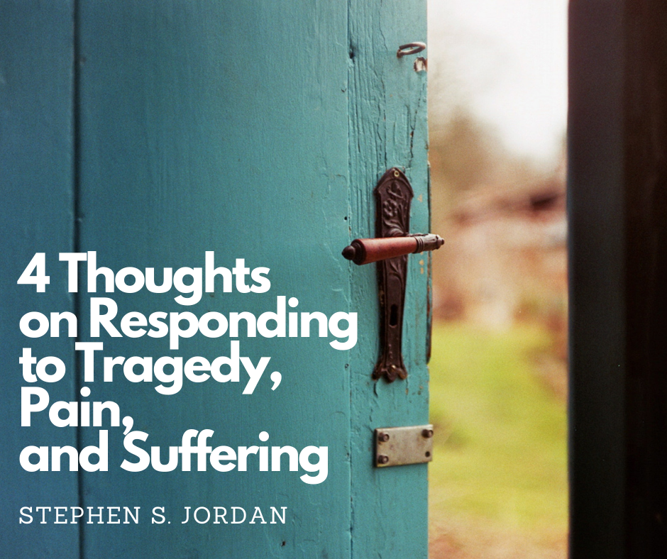 4 Thoughts on Responding to Tragedy, Pain, and Suffering — Moral ...