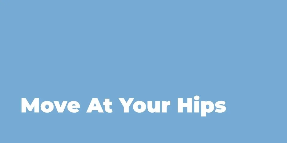 Moving Hips
