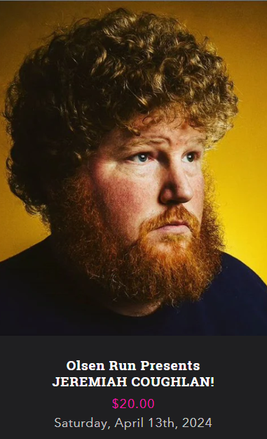 Upcoming Dates — Jeremiah Coughlan Comedian, Writer, Actor