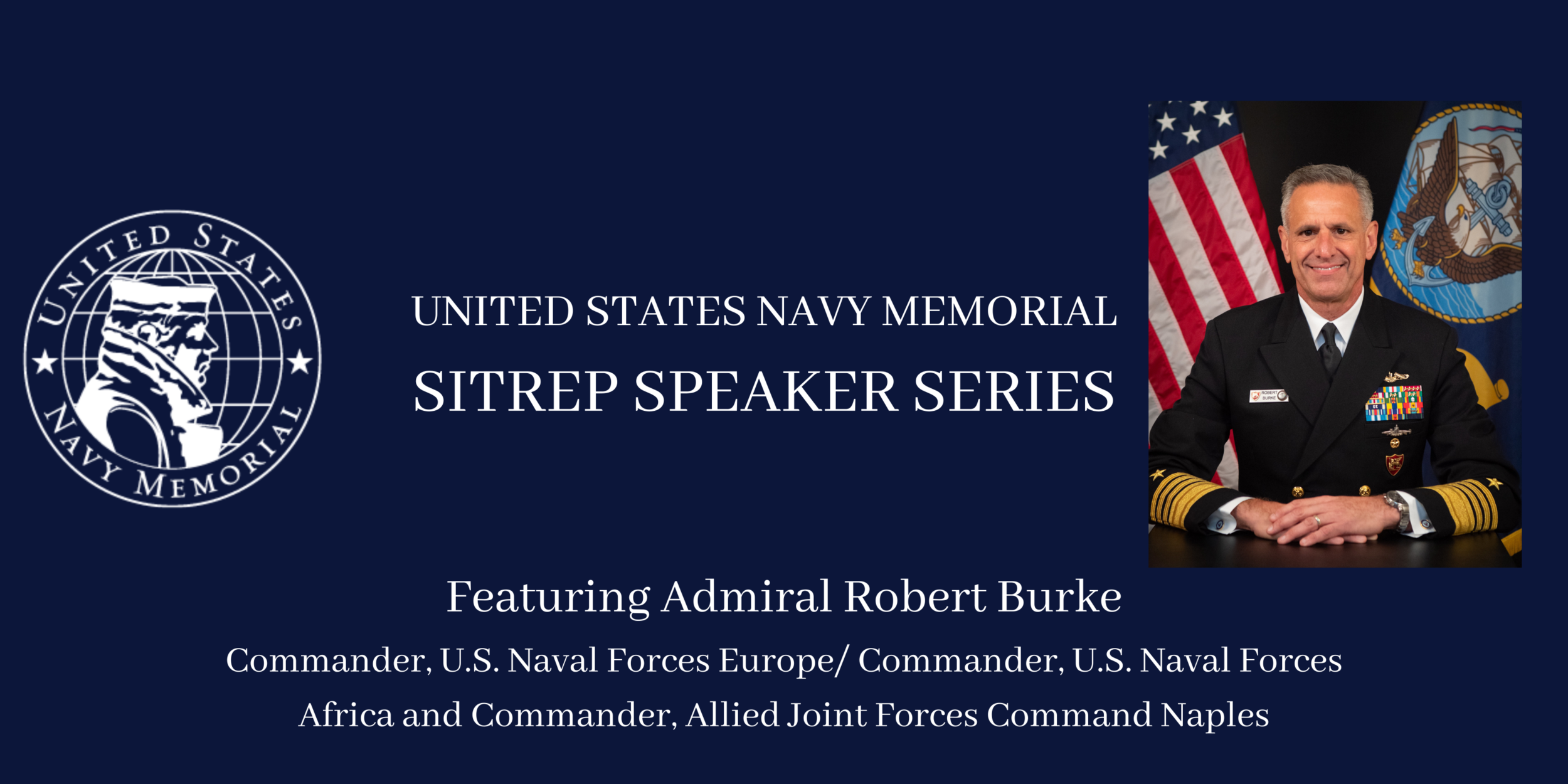 SITREP Speaker Series Episode 8, Featuring the Commander of U.S. Navy ...