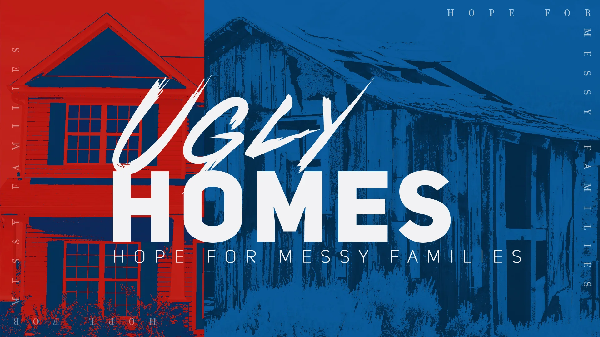 Ugly Homes: Hope for Messy Families — Forest Park Church | Joplin ...