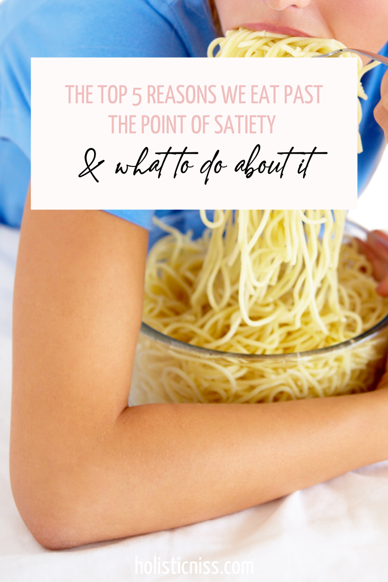 Why we overeat and what to do about it — HolisticNiss