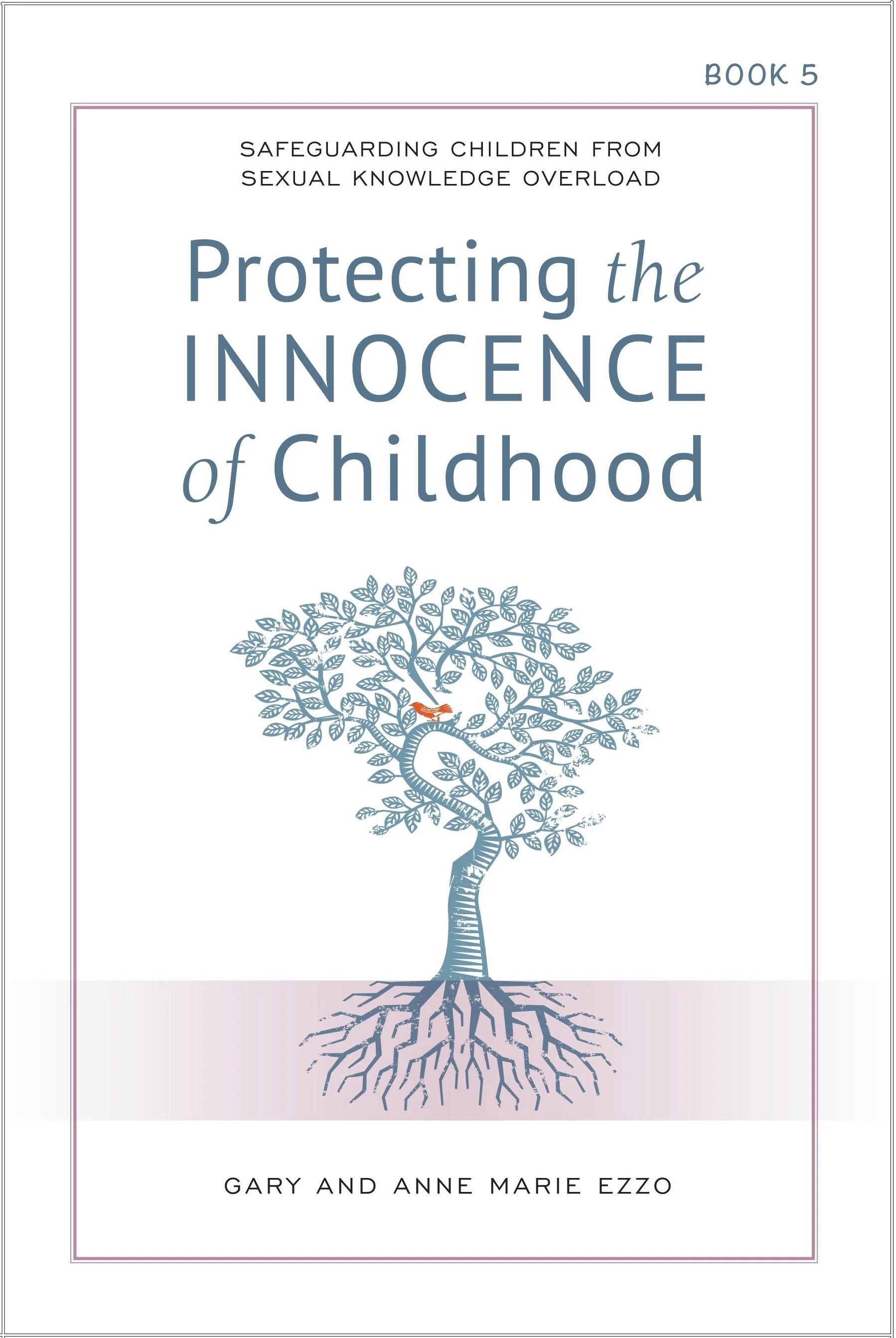 Protecting Innocence of Childhood — GrowingFamilies.Life