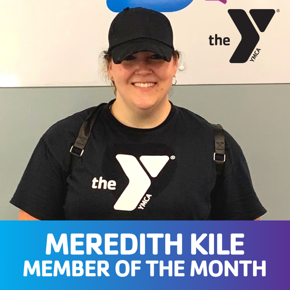 June Member of the Month - Meredith Kile — YMCA OF PARKERSBURG