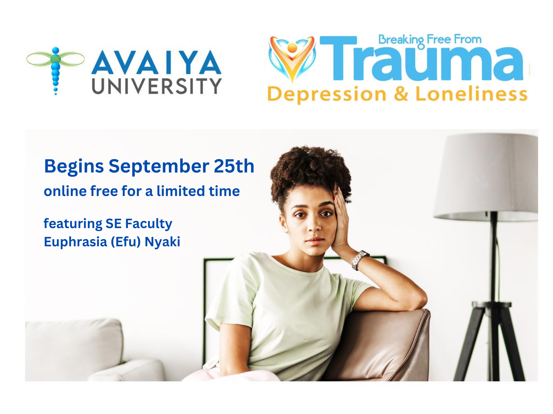 AVAIYA Presents: Breaking Free from Trauma Depression & Loneliness w ...