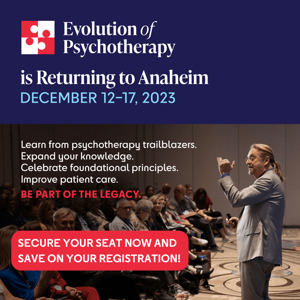 Milton H Erickson Foundation: Evolution of Psychotherapy 2023 w/ Dr ...