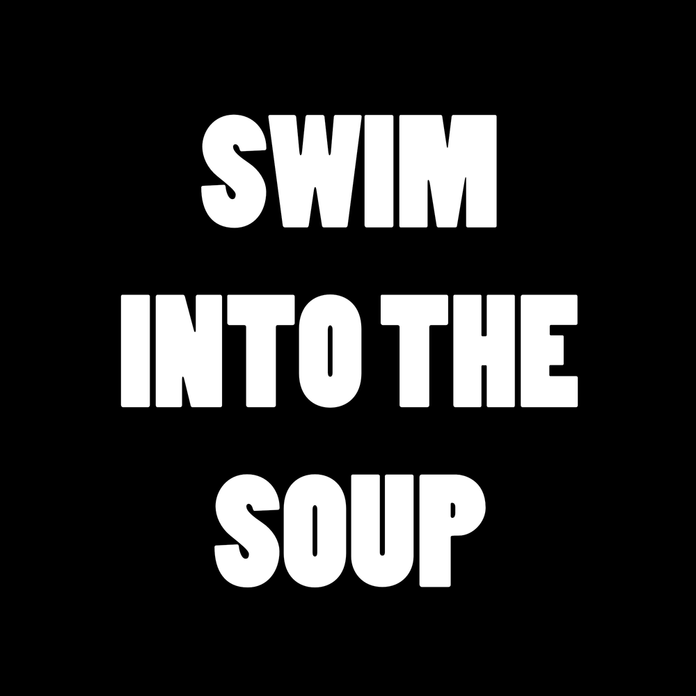 Swim Into The Soup's Ultimate Soup Ranking — Swim Into The Sound