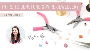 Six Free Online Jewellery Making Courses To Try This Summer — Jewellers ...