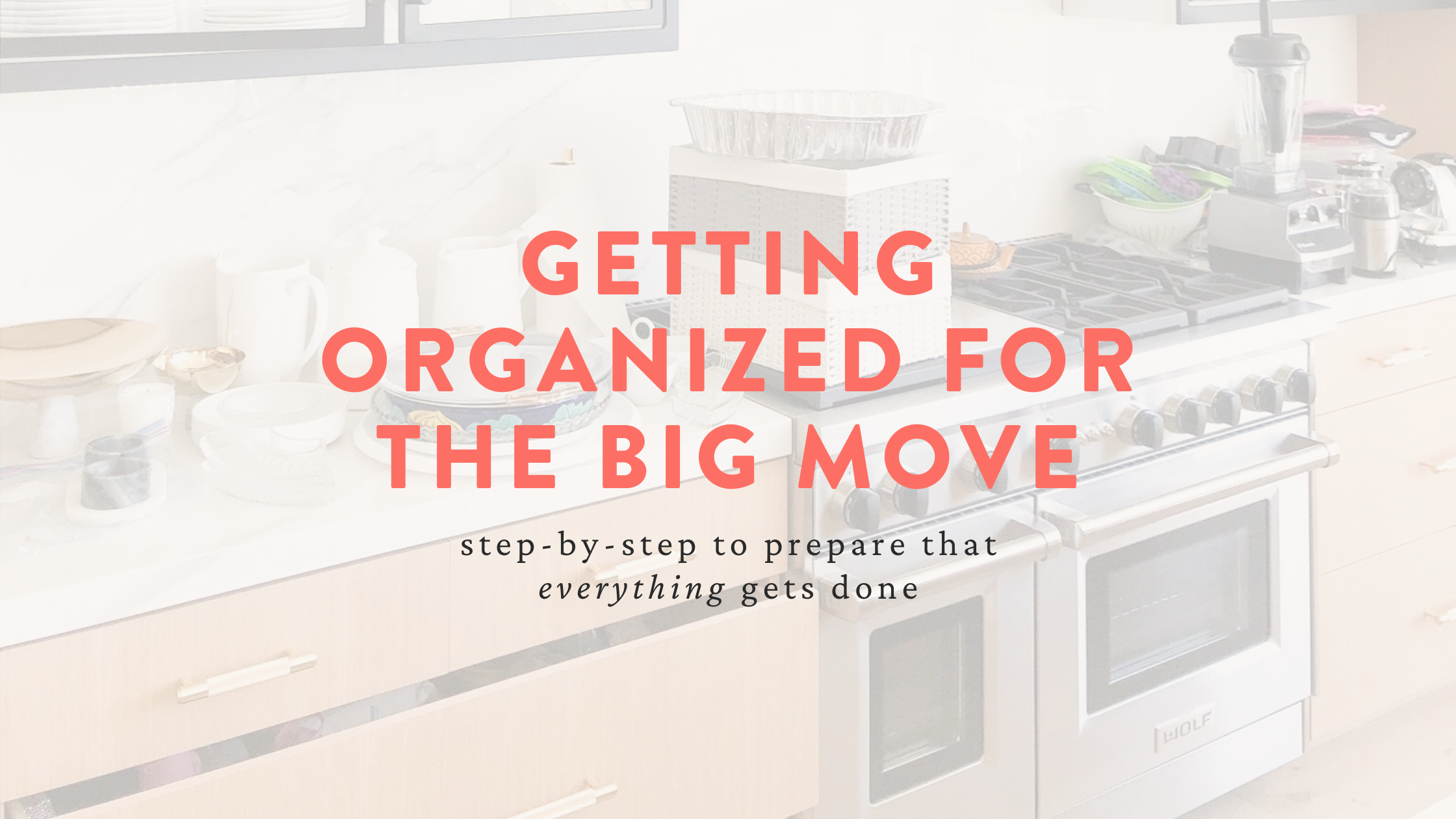 Getting Organized for the Big Move — Life in Jeneral