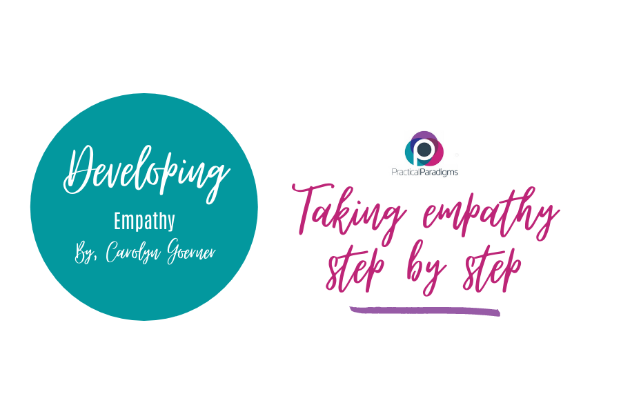 Taking Empathy Step by Step — Practical Paradigms