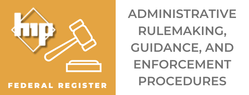 Administrative Rulemaking, Guidance, and Enforcement Procedures ...