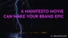 Your brand needs a Manifesto Movie — dansalva