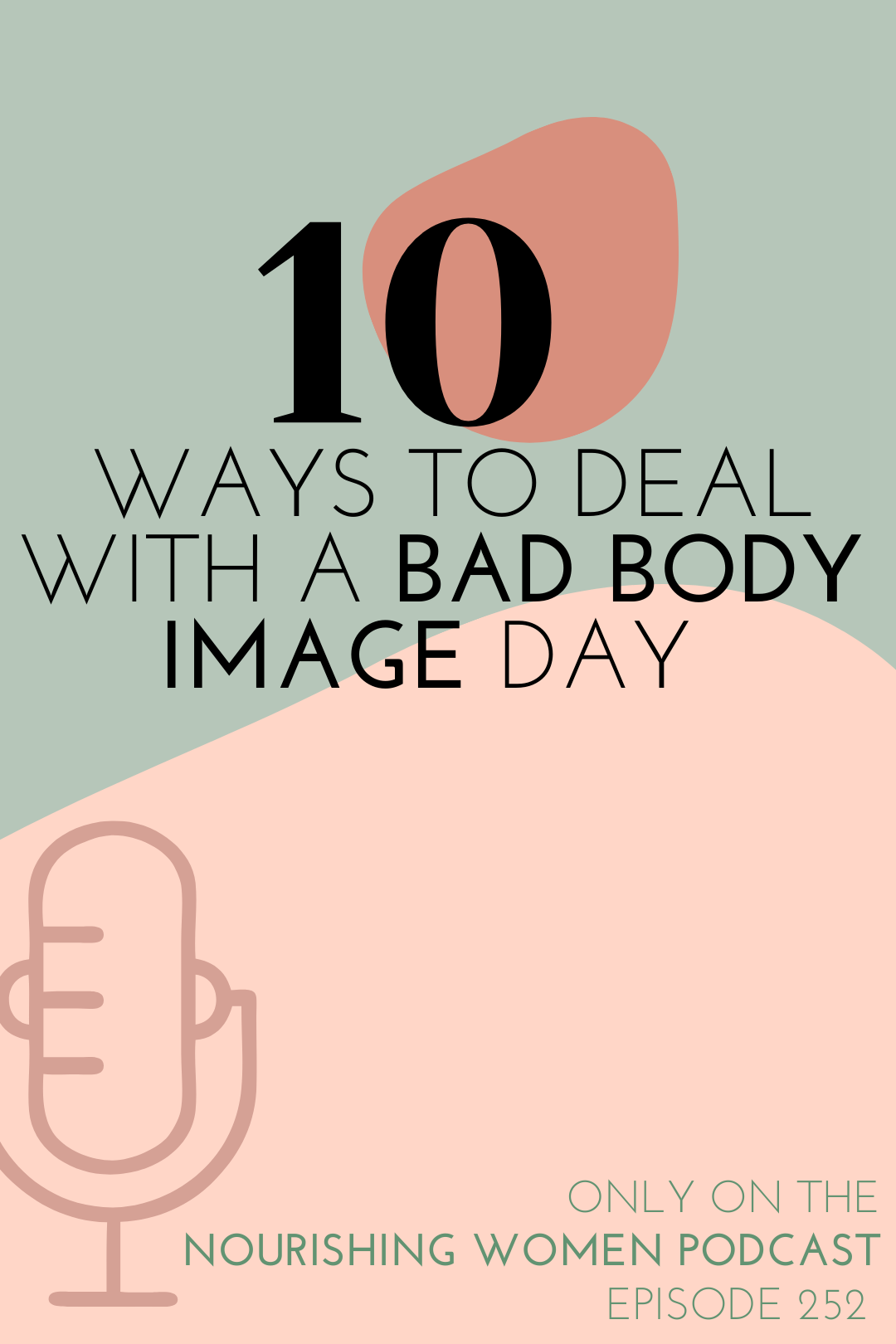 NWP Episode 252: 10 Ways to Deal with a Bad Body Image Day — victoria myers