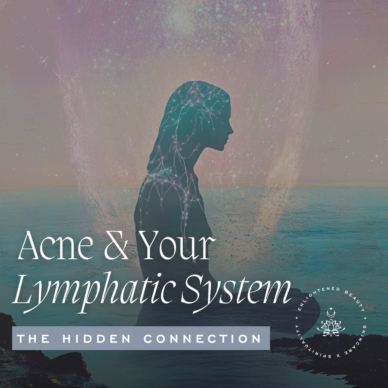 The Connection Between Acne and Your Lymphatic System — Enlightened ...