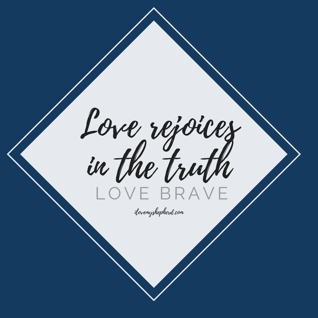 Love Rejoices in the Truth — Heidi Goehmann