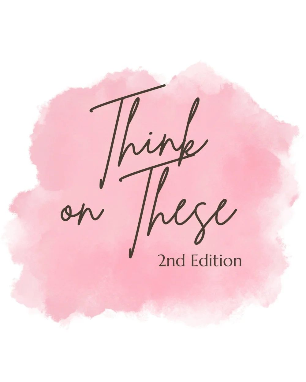 Think on These: A Study of Philippians 4:8 — Heidi Goehmann