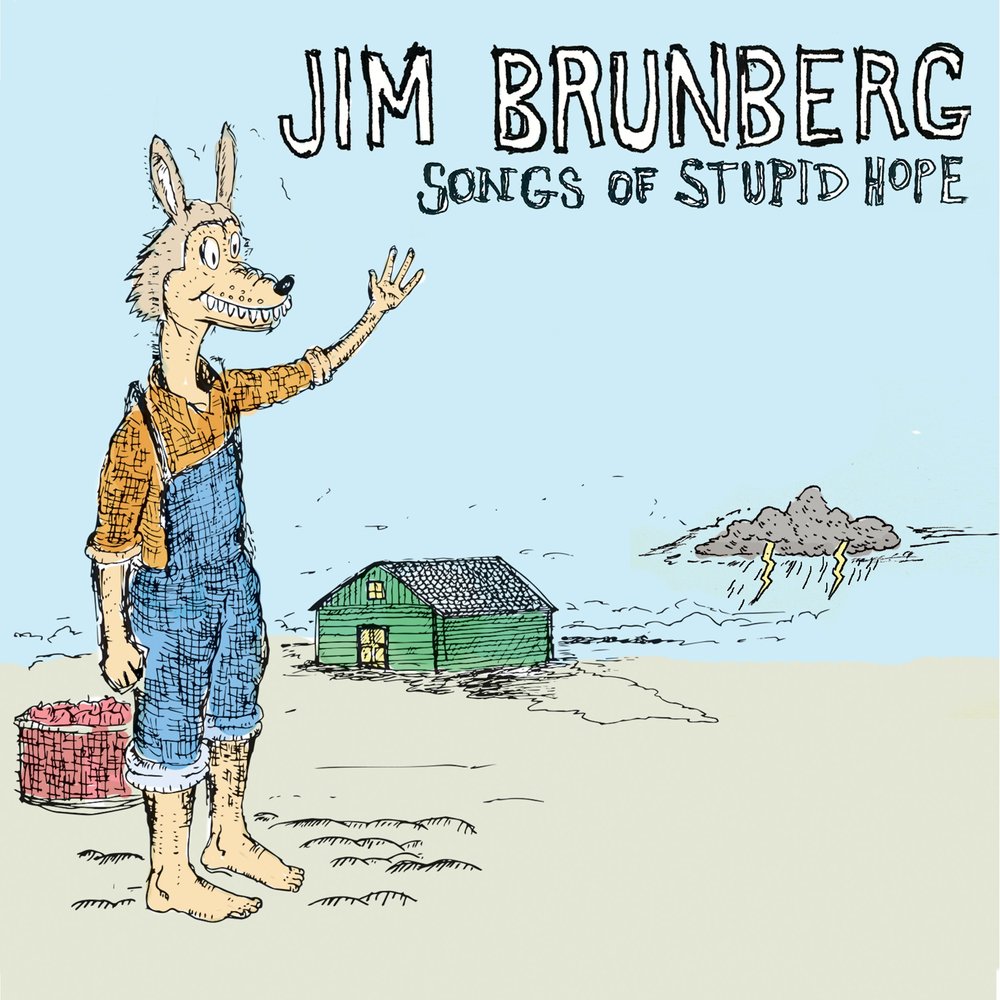 Jim Brunberg Returns with 'Songs of Stupid Hope', First Studio Output ...