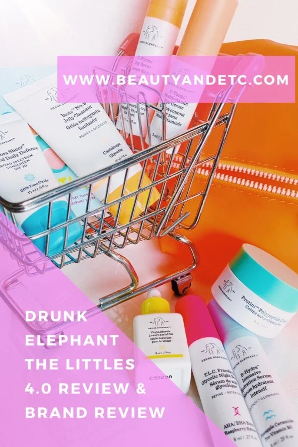 Review: The Drunk Elephant Little Kits 4.0 + Entire Brand Review ...