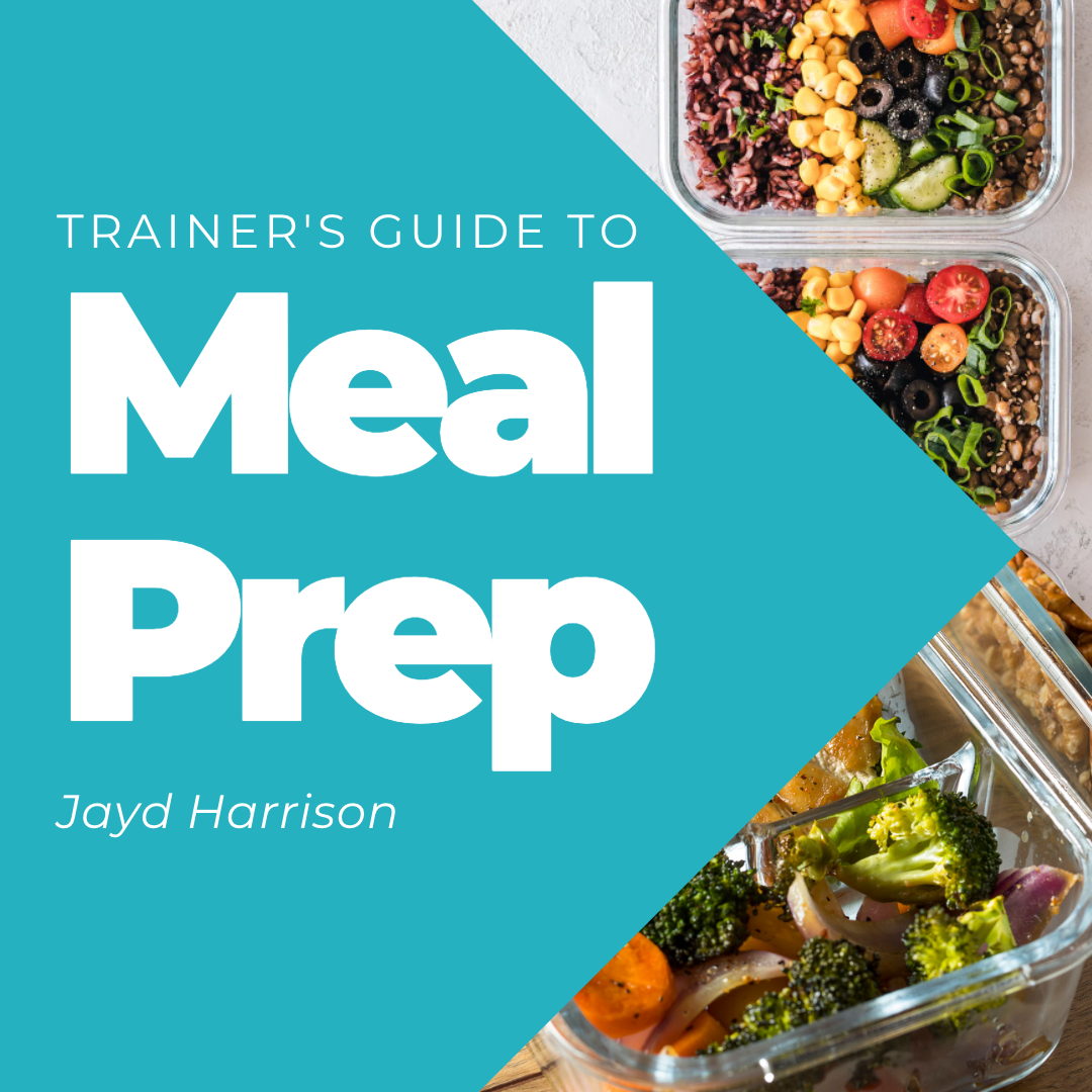 Trainer's Guide to Meal Prep — Jaydigains