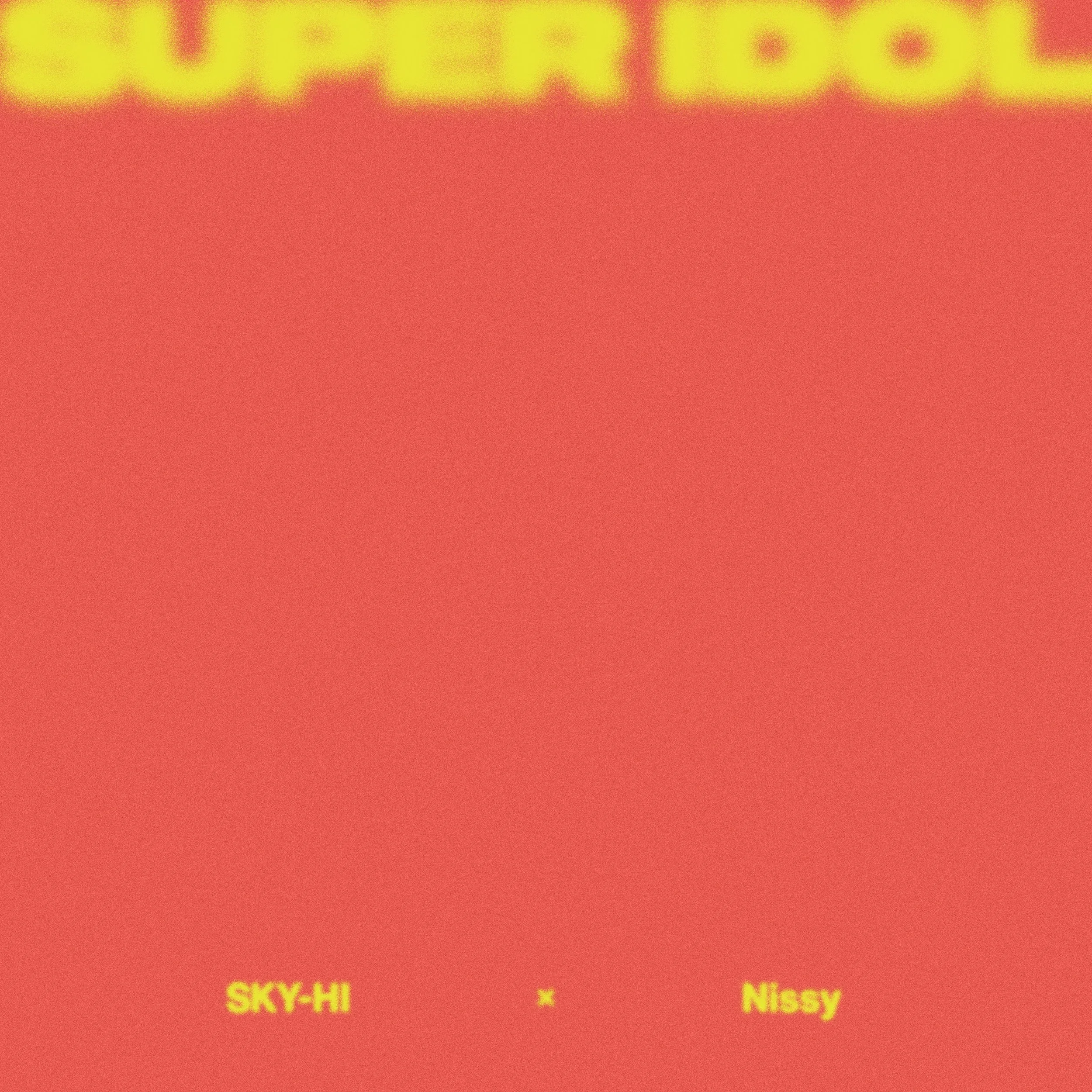 SKY-HI and Nissy Team Up to Become a SUPER IDOL in Latest Release ...
