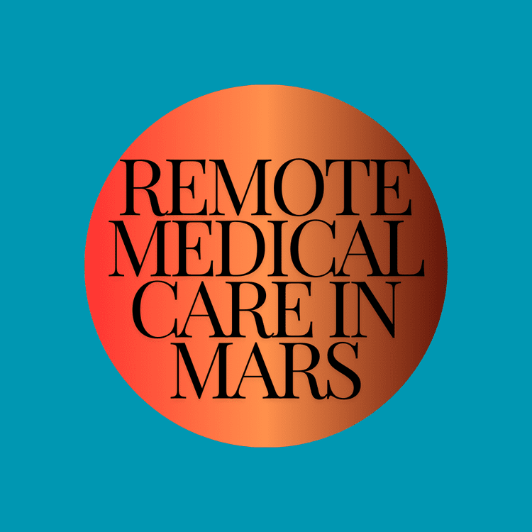 Pioneering Remote Care: A Vision for Mars! — MUHC Centre for Global Surgery