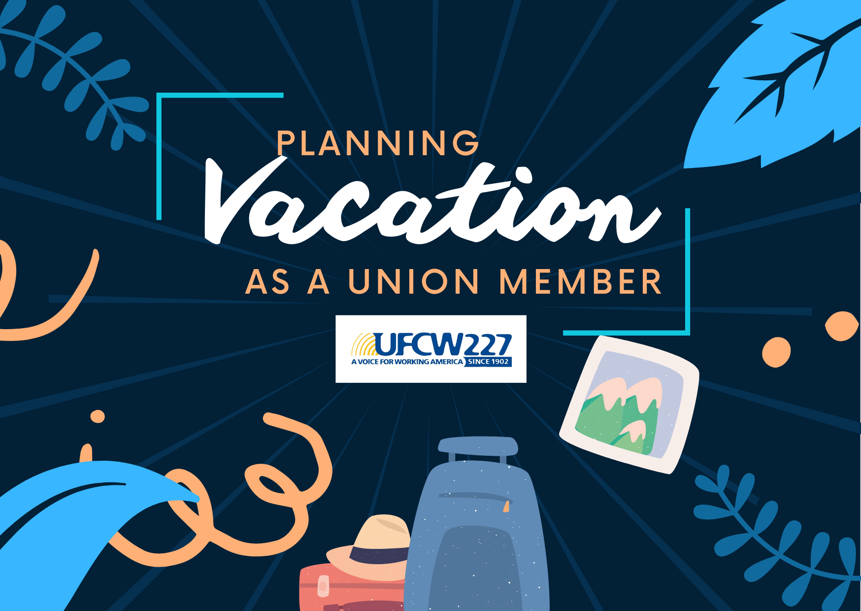 UFCW 227 Guide to Summer Fun — United Food and Commercial Workers Local 227