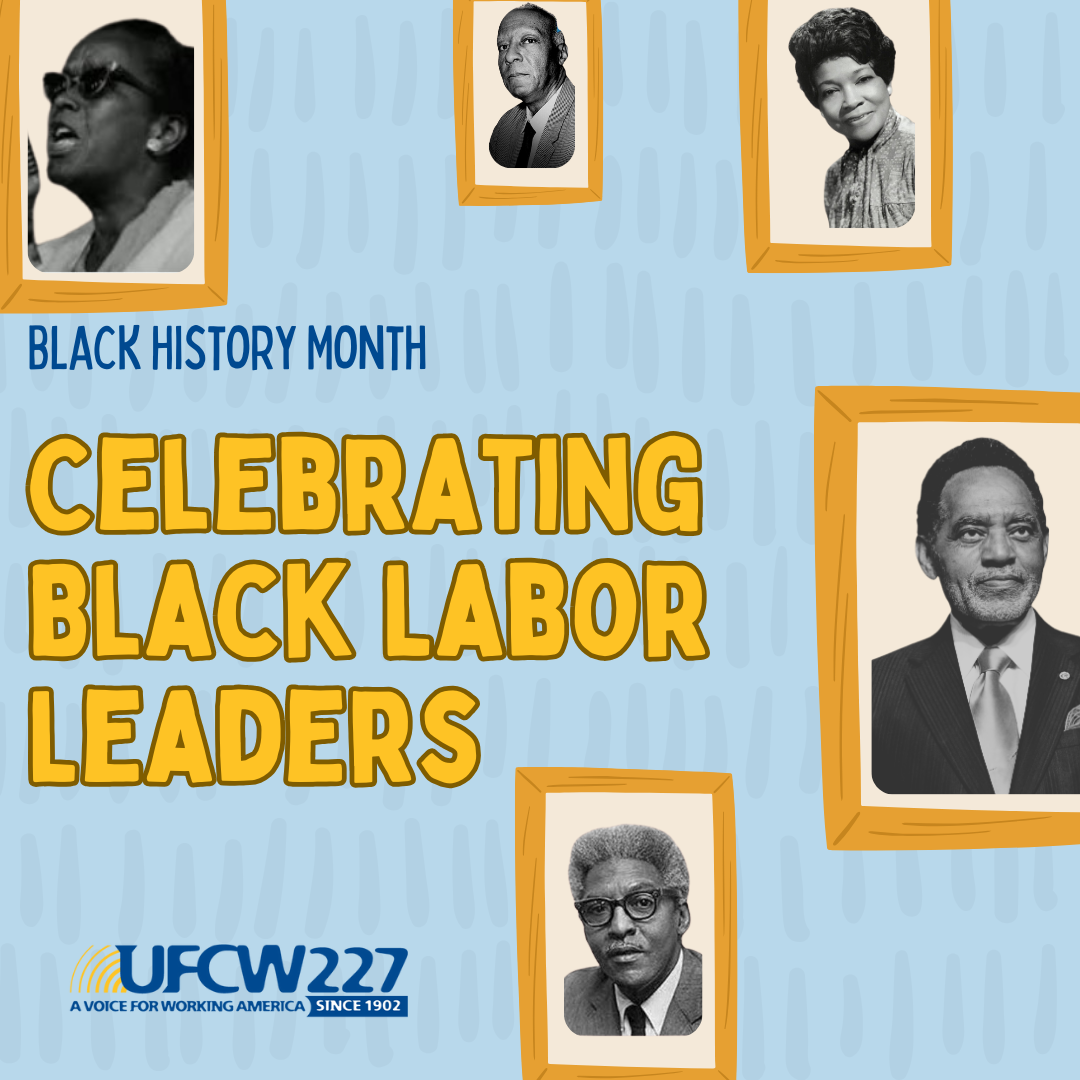 Honoring Black Labor Leaders — United Food and Commercial Workers Local 227