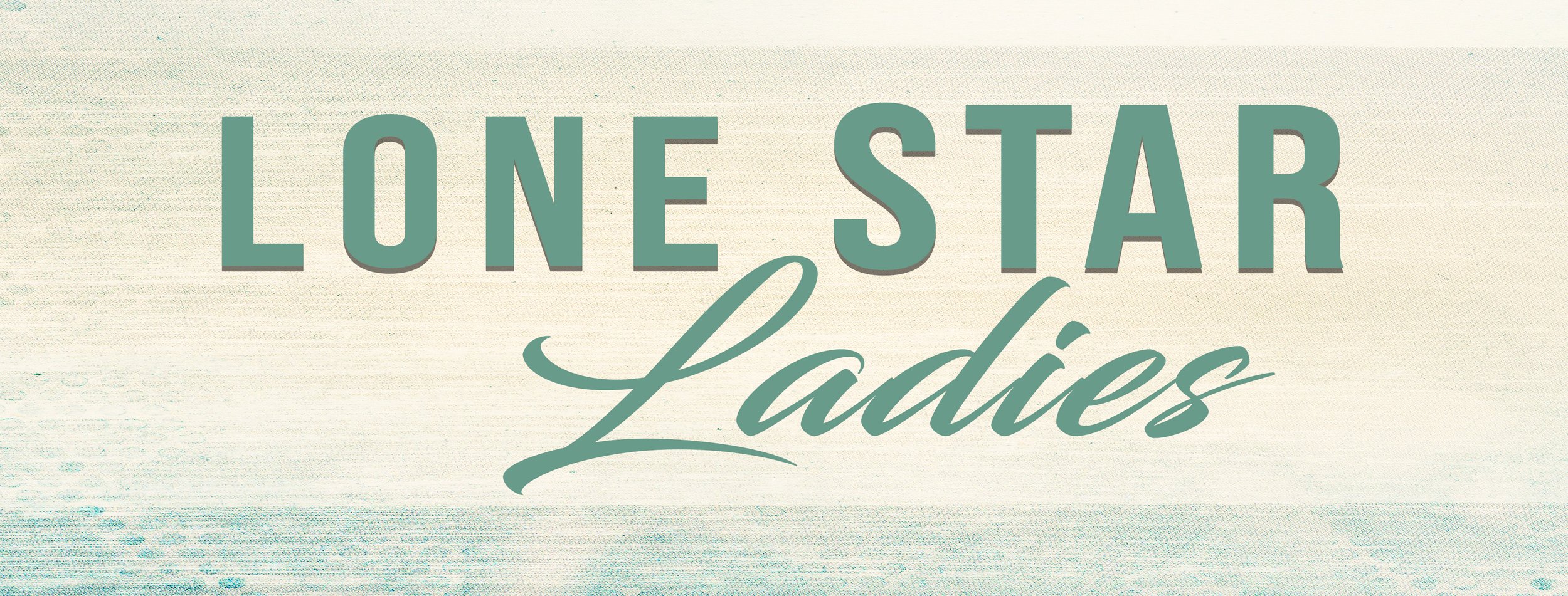 Lone Star Ladies — Lone Star Cowboy Church