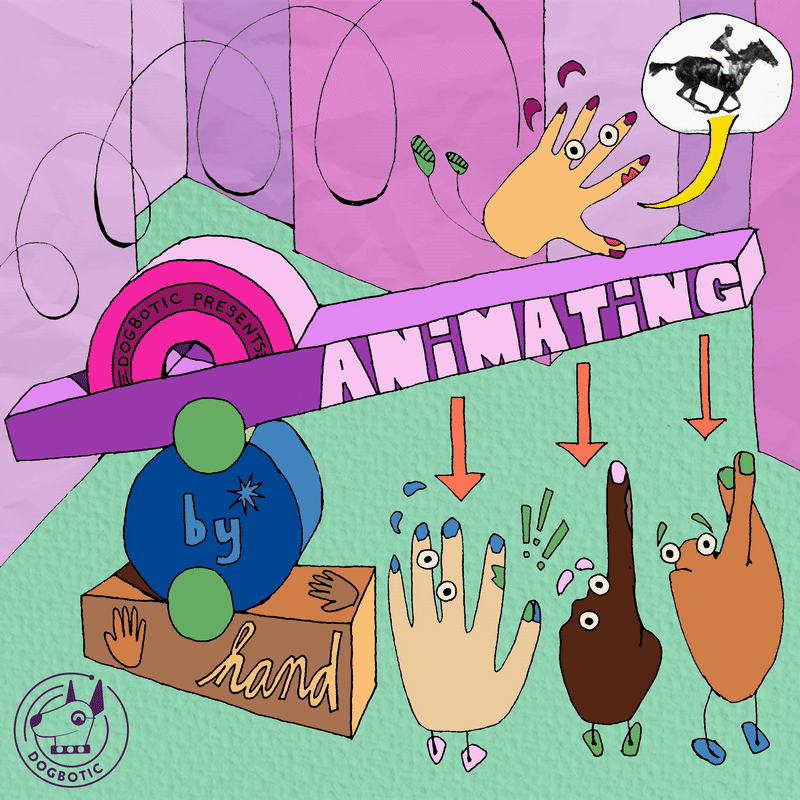 Animating By Hand — Dogbotic