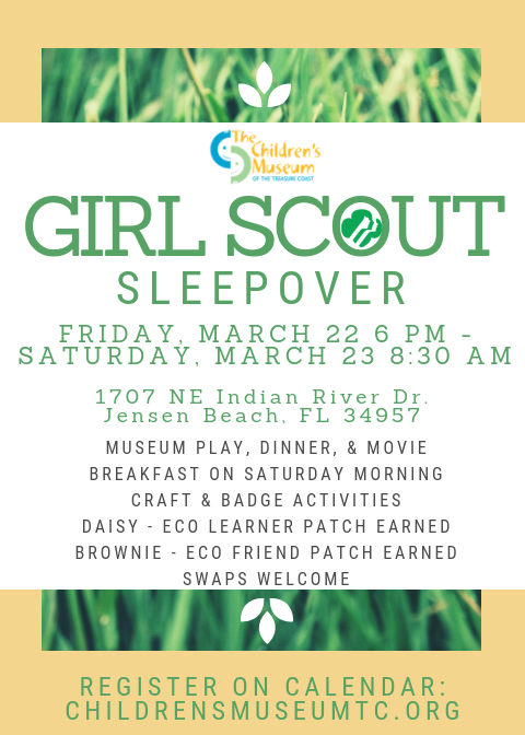 Girl Scout Sleepover — Children's Museum of the Treasure Coast