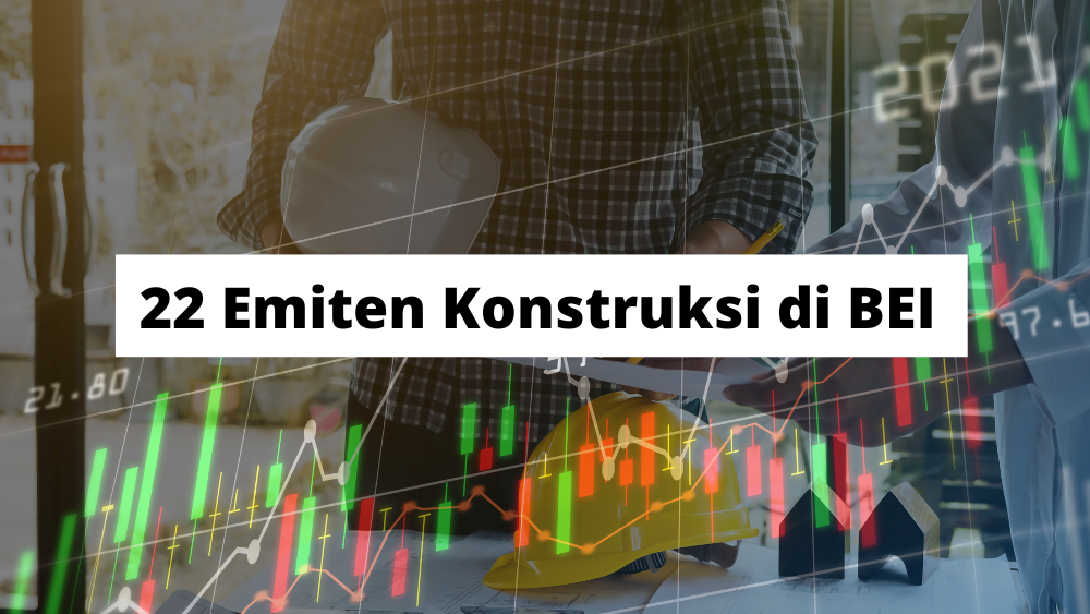 Ini Dia 22 Daftar Saham Konstruksi di Bursa Efek Indonesia — Stockbit ...