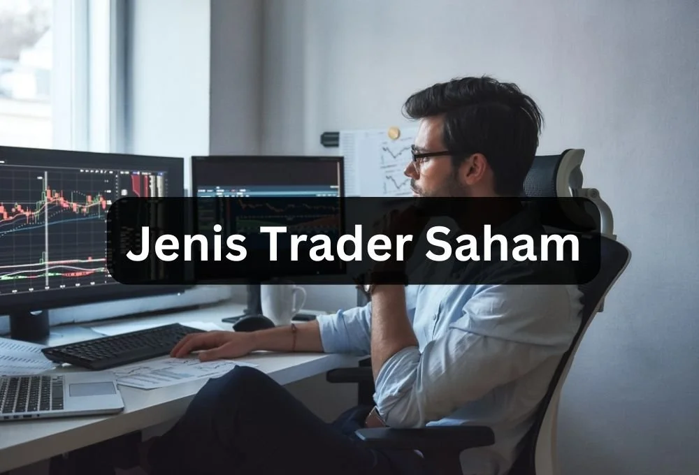 Mengenal Jenis Trader Saham : Scalper, Intraday dan Swing — Stockbit ...