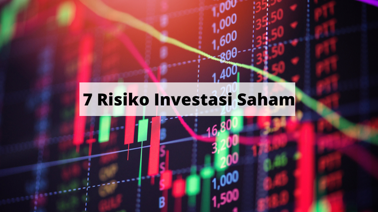 7 Risiko Investasi Saham Yang Wajib Kamu Pahami — Stockbit Snips ...