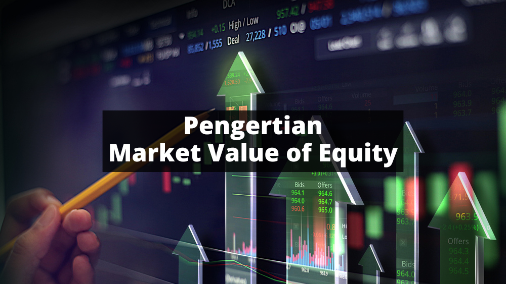 Apa itu Market Value of Equity: Pengertian, Rumus, dan Fungsinya ...