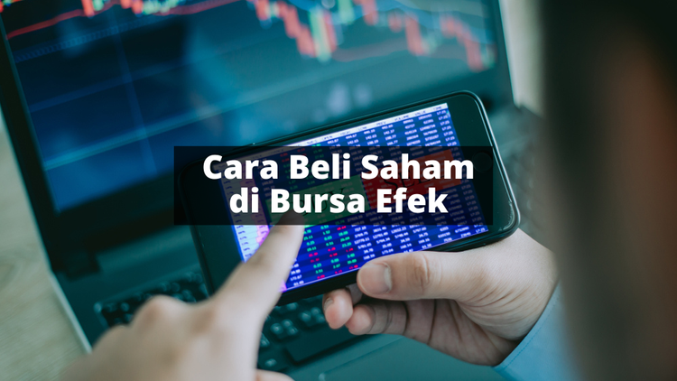 5 Langkah Cara Beli Saham di Bursa Efek — Stockbit Snips | Berita Saham
