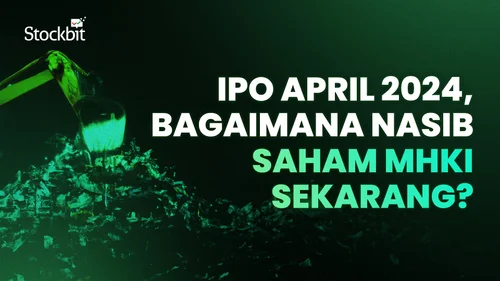 Baru IPO, Bagaimana Nasib Saham MHKI Sekarang? — Stockbit Snips ...