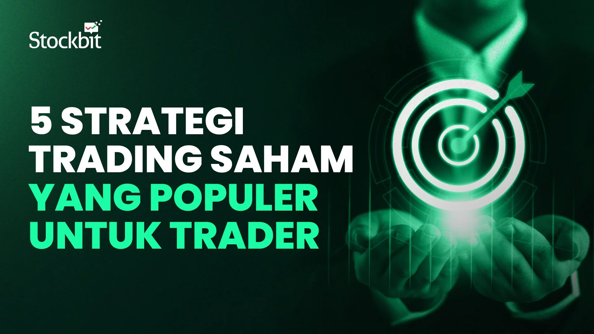 5 Strategi Trading Saham yang Populer untuk Trader — Stockbit Snips | Berita Saham