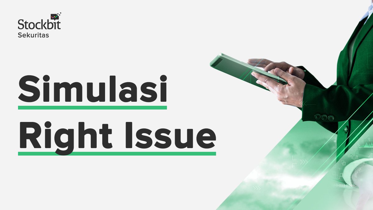 Simulasi Right Issue — Stockbit Snips | Berita Saham