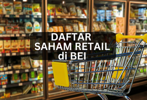 32 Daftar Saham Retail di Bursa Efek Indonesia — Stockbit Snips ...