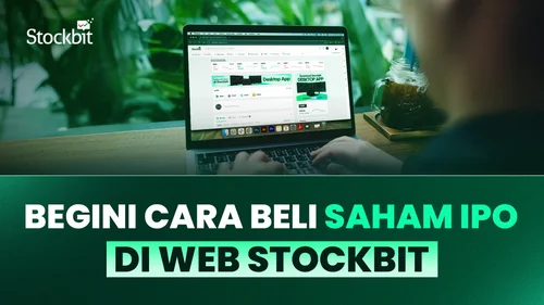 Cara Beli Saham IPO di Web Stockbit, Simak! — Stockbit Snips | Berita Saham