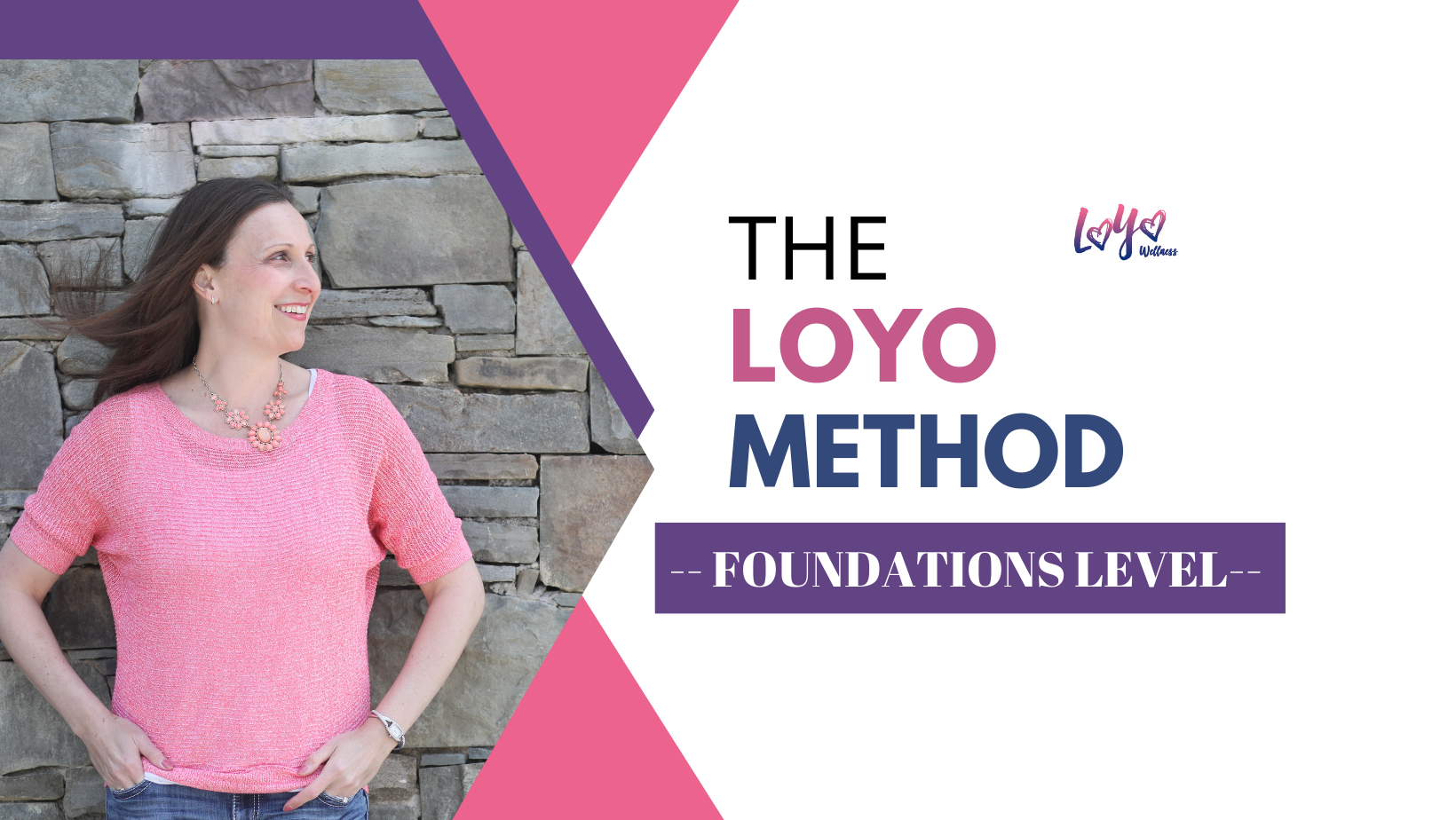 The LoYo Method (Foundations Level) Course Only — Jessica Kishpaugh I ...
