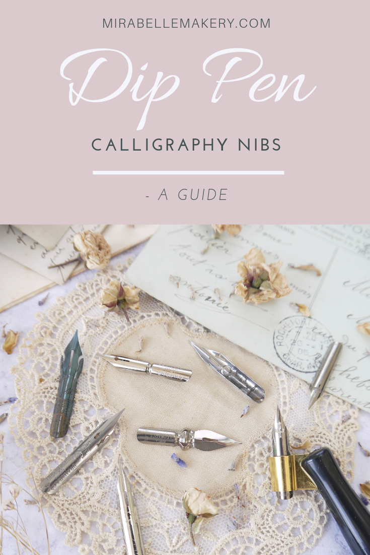A Guide to Dip Pen Calligraphy Nibs — Mirabelle Makery