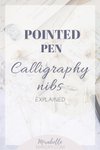 A Guide to Dip Pen Calligraphy Nibs — Mirabelle Makery